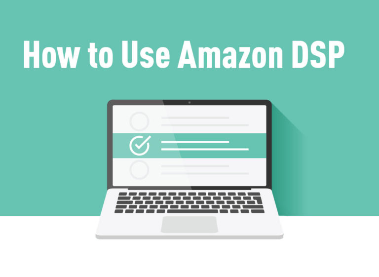 What Is Amazon DSP and How to Use It